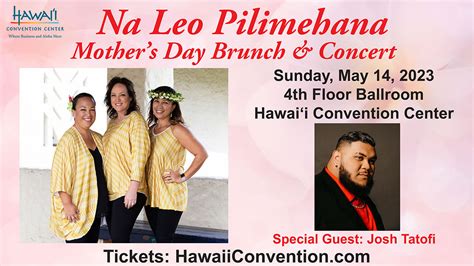 Tickets Available Na Leo Pilimehana To Perform Mothers Day Concert