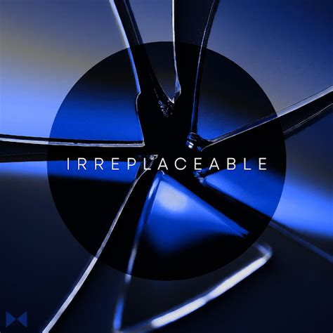 Irreplaceable Youtube Music