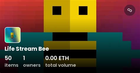 Life Stream Bee Collection Opensea