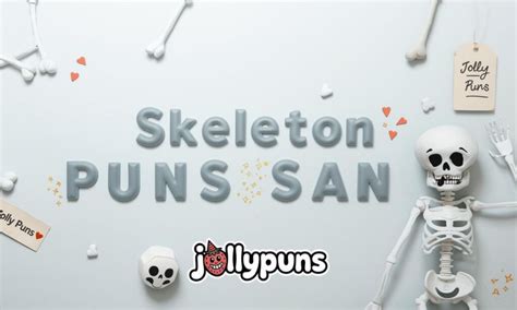 450 Skeleton Puns Short Cute One Liner Captions