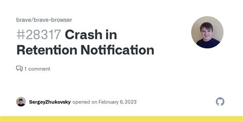 Crash In Retention Notification · Issue 28317 · Bravebrave Browser · Github