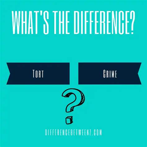 Difference Between Tort And Crime Difference Betweenz