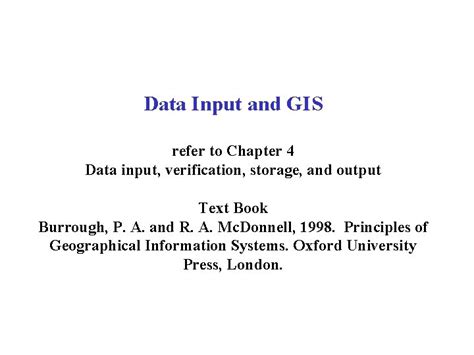Data Input And Gis Refer To Chapter 4