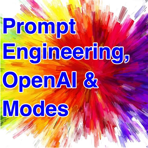 Cobus Greyling On Linkedin Prompt Engineering Openai And Modes