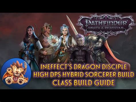 Pathfinder Wrath Of The Righteous Ineffects Sorcerer Dragon Disciple Class Build Guide