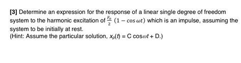 Solved [3] Determine An Expression For The Response Of A