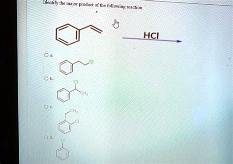 Solved Identify The Major Product Of The Following Reaction Hcl