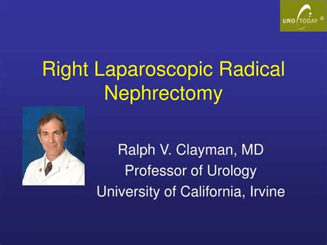 Ppt Right Laparoscopic Radical Nephrectomy Powerpoint Presentation Free Download Id 9130028