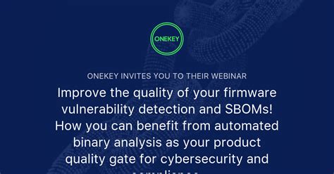 Improve The Quality Of Your Firmware Vulnerability Detection And Sboms How You Can Benefit From