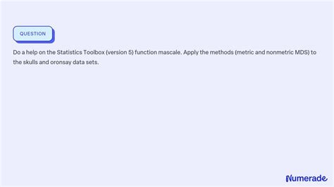 solved do a help on the statistics toolbox version 5 function mascale apply the methods