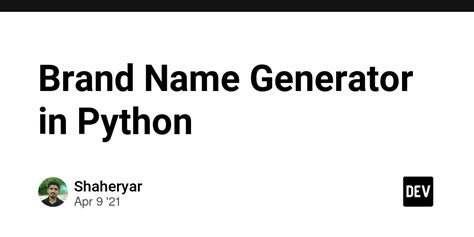 Brand Name Generator In Python Dev Community