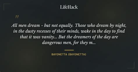 All Men Dream But Not Equally Those Who Dream B Bayonetta