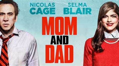 Mom And Dad Film 2017 Mom And Dad Film 2017