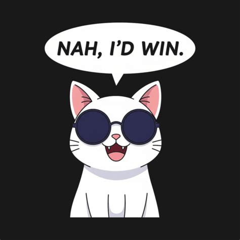 Nah Id Win Gojo Cat T Shirt Teepublic