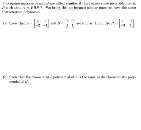 solved two square matrices a and b are called similar if