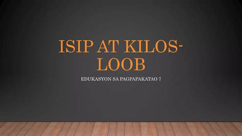 Isip At Kilos Loob Pptx