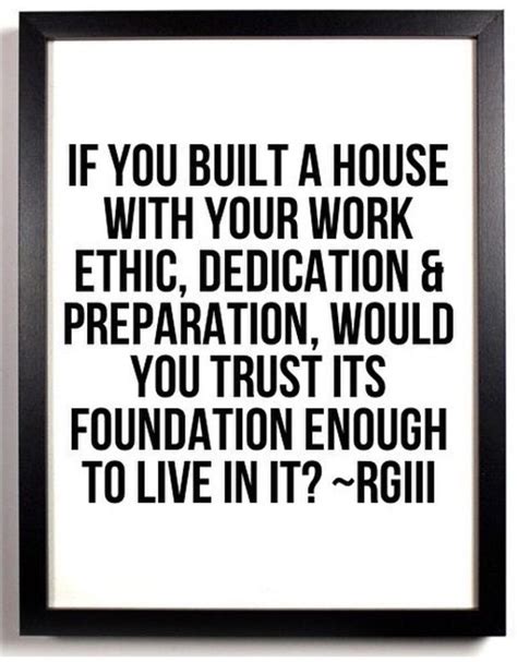 Work Ethic Quote Trust Your Foundation