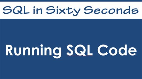Sql Server Basics Video Running Sql Code Sql In Sixty Seconds 057 Sql Authority With