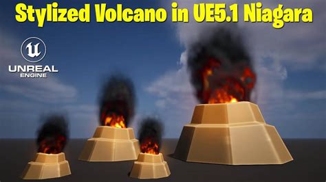 Stylized Volcano In Unreal Engine 51 Niagara Tutorial Download Files