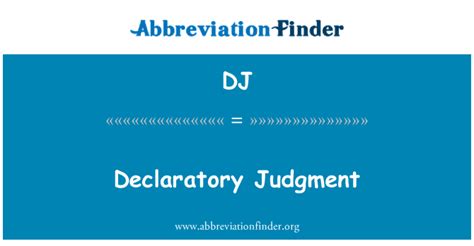 Dj Stands For Declaratory Judgment Abbreviation Finder