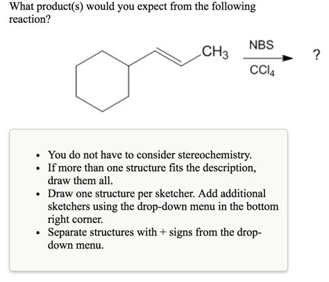 Solved What Product S Would You Expect From The Following