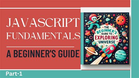 Mastering Javascript Fundamentals A Beginners Guide Youtube