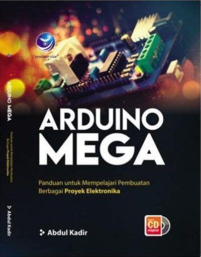 Buku Arduino Mega Panduan Untuk Mempelajari Pembuatan Berbagai Proyek Elektronika Cd Lazada