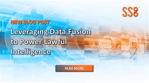 Leveraging Data Fusion To Power Lawful Intelligence Ss8