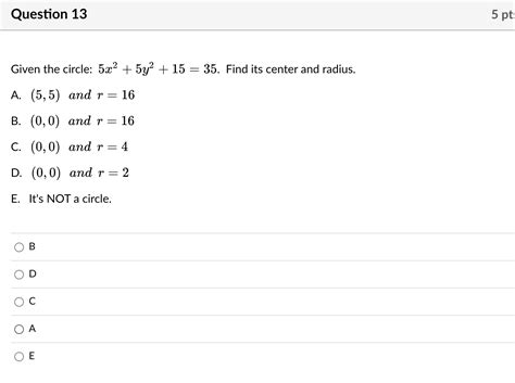 Solved Given The Circle 5x25y21535 A 55 And R16 B