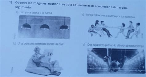 Resueltoobserva Las Imágenes Escribe Si Se Trata De Una Fuerza De