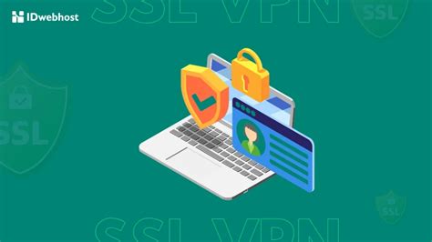 Ssl Vpn Adalah Ulasan Lengkap Cara Kerja And Manfaatnya