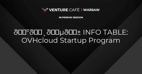 🇺🇸🇵🇱 Info Table Ovhcloud Startup Program Venture Café Warsaw Foundation
