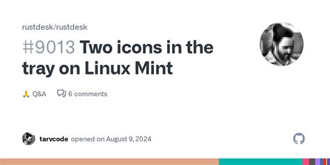 Two Icons In The Tray On Linux Mint · Rustdesk Rustdesk · Discussion 9013 · Github