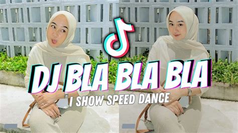 Dj Bla Bla Bla I Show Speed Dance Viral 2024 Youtube Music