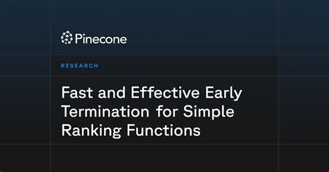 Fast And Effective Early Termination For Simple Ranking Functions