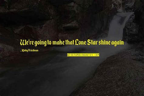 A Shining Star Quotes Top 47 Famous Quotes About A Shining Star
