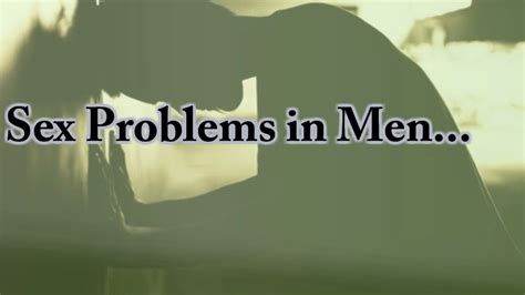 Sex Problems Janiye Purusho Me Hone Waali Kuch Sex Problems