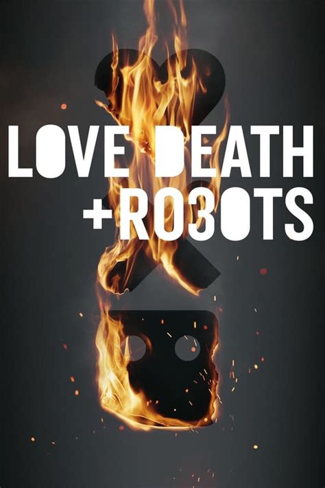 Love Death And Robots Tv Series 2019 — The Movie Database Tmdb