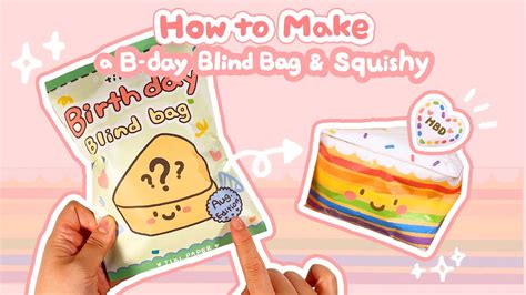 Tutorial How To Make Birthday Blind Bag Paper Squishy Free Download