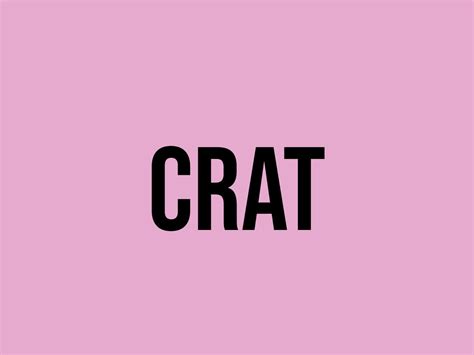 What Does Crat Mean Meaning Uses And More Fluentslang