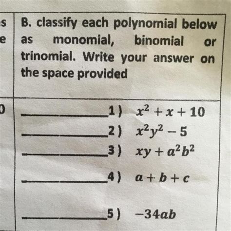 Free Math Classify Each Polynomial Below As Monomial Binomial Or