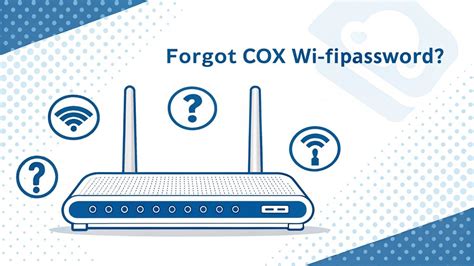 Forgot Cox Wi Fi Password