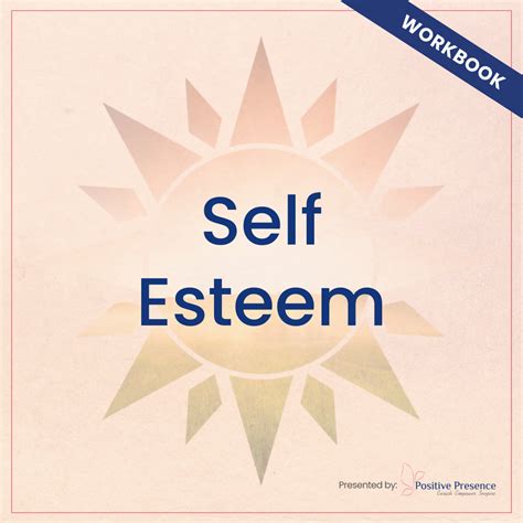 Self Esteem Workbook Positive Presence Global