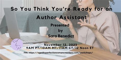 So You Think Youre Ready For An Author Assistant