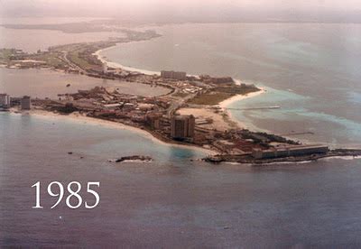 Cancun Riviera Maya Cancun 1970 1985 And 2012 Cancun Riviera Maya