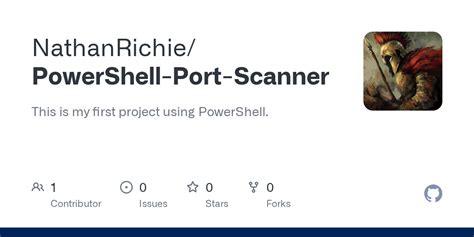 Github Nathanrichiepowershell Port Scanner This Is My First Project Using Powershell