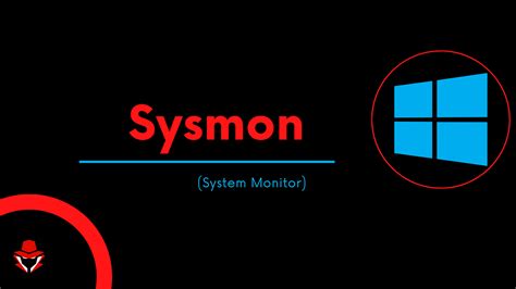 Sysmon For Windows 11 A Comprehensive Guide By Samrao Medium