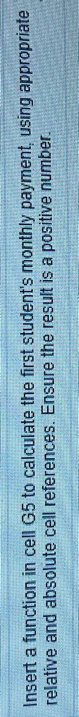 insert a function in cell g5 ﻿to calculate the first