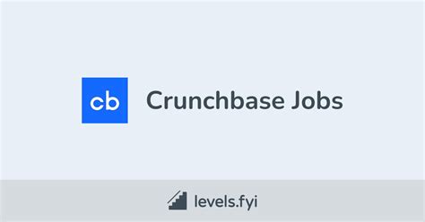 Crunchbase Jobs Levels Fyi