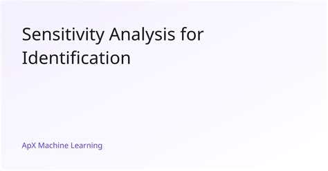Sensitivity Analysis For Identification
